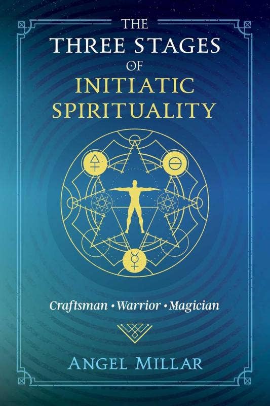 Stages of Spirituality: Craftsman, Warrior, Magician - Angel Millar ...